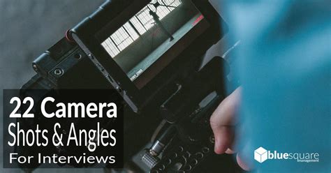 22 Types Of Camera Angles And Shots A Comprehensive Guide