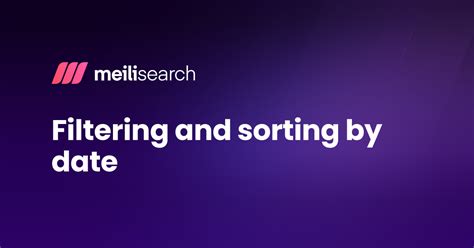 filtering and sorting by date — meilisearch documentation