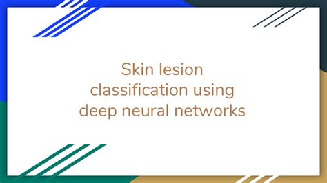 [ppt] Skin Lesion Classification Using Deep Neural Networks Skin Cancer Powerpoint