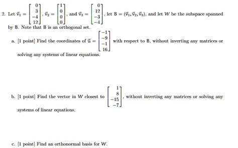 Let V1 And Vz Let B V1v2v3 And Let W Be The Subspace Spanned By B Note