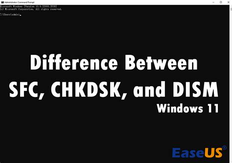 Windows 11 中的 Sfc、chkdsk 和 Dism 之間的差異 Easeus