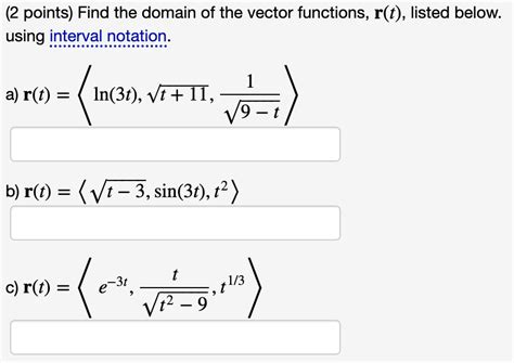 solved 2 points find the domain of the vector functions