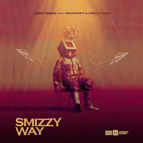 Smizzy Way Feat Benpappy And Drizzy Dave Youtube Music