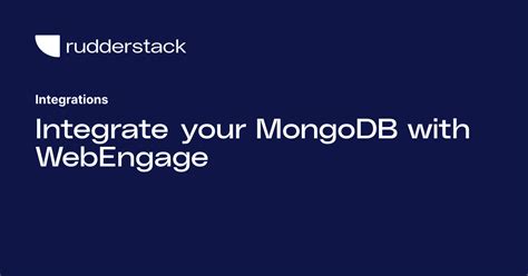 Integrate Your Mongodb With Webengage