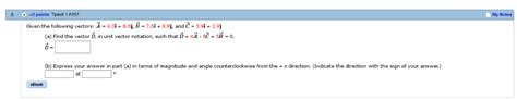 solved given the following vectors a vector 4 0i 8 0j