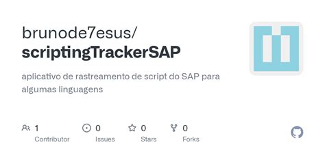 Github Brunode7esusscriptingtrackersap Aplicativo De Rastreamento De Script Do Sap Para