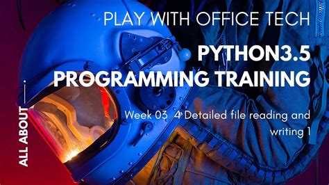 Python35编程培训第三周 04节 菜鸟学python3 5 文件读与写详解1detailed File Reading And
