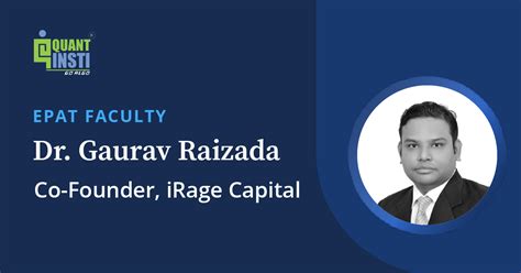 Dr Gaurav Raizada Co Founder Of Irage Expert In Quantitative Trading And Strategy