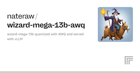 nateraw wizard mega 13b awq run with an api on replicate