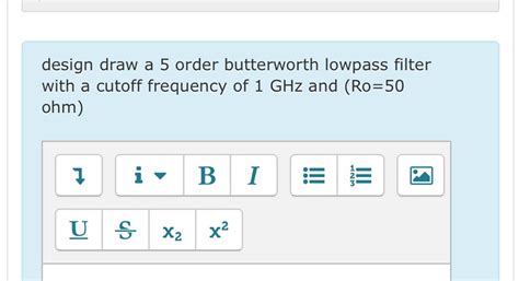 Solved Design Draw A 5 ﻿order Butterworth Lowpass Filterwith