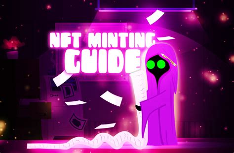 nft minting guide everything you need to know