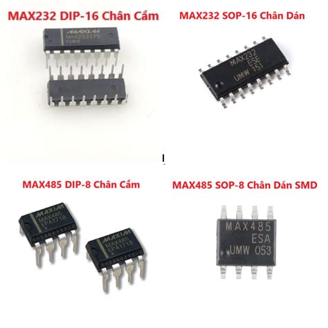 Ic Max232 Dip 16 Chân Cắm Max232 Sop 16 Chân Dán Max485 Dip 8 Chân Cắm