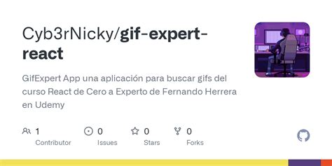 GitHub Cyb3rNicky gif expert react GifExpert App una aplicación para buscar gifs del curso