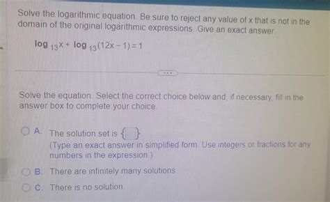 Solved Solve The Logarithmic Equation Be Sure To Reject Any Chegg Com