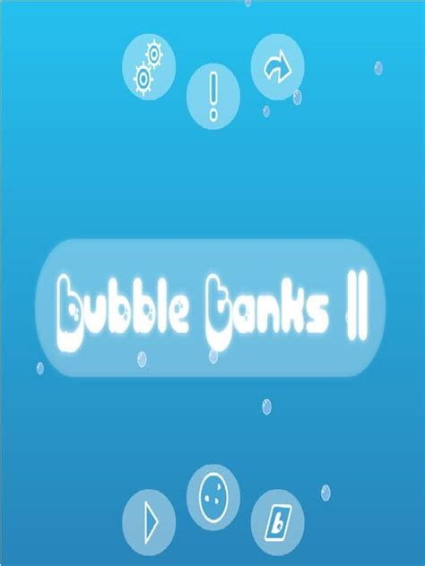 Bubble Tanks Ii 2008