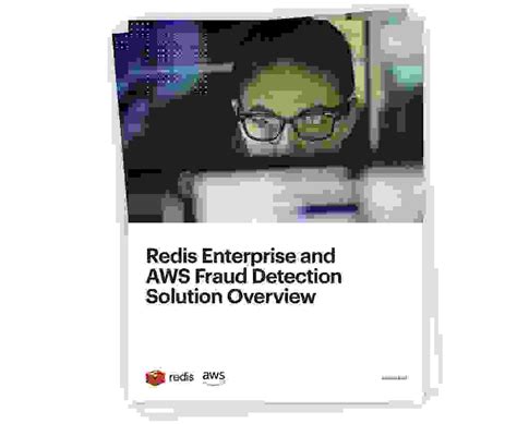 Enhance Fraud Detection Systems With Redis And Aws Redis