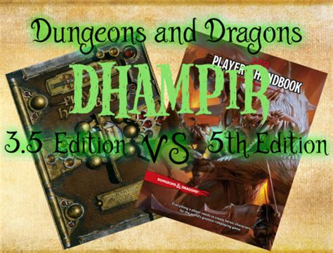 Dhampirs In Dandd A Tale Of Two Editions 35e Vs 5e Ddo Players