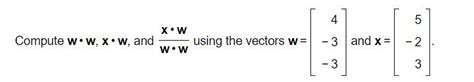 solved 4 5 x w compute w w x w and using the vectors w