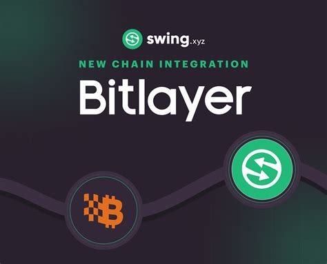 bitlayer integration empowering seamless cross chain swaps to bitcoin