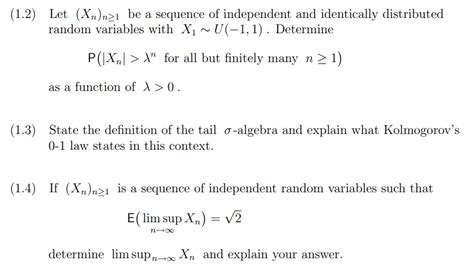 Solved 12 Let Xnn≥1 Be A Sequence Of Independent And