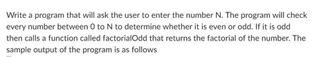 Solved Write A Program That Will Ask The User To Enter The