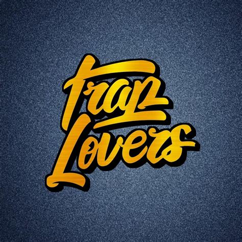 Trap Lovers Youtube