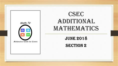 Csec Additional Mathematics June 2018 Section 2 Trigonometry