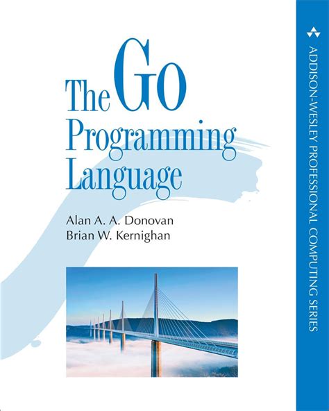 Go Programming Language The Addison Wesley Professional Computing