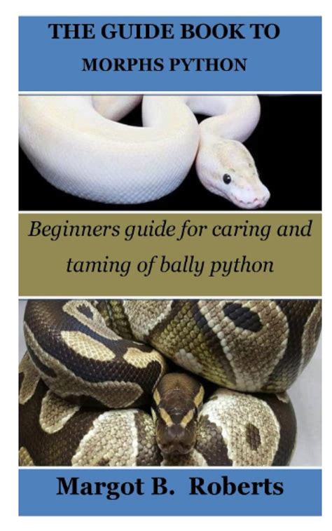 The Guide Book To Morphs Python Beginners Guide For Caring And Taming