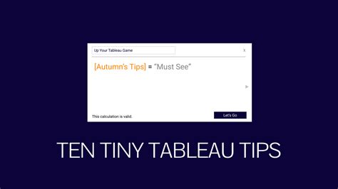 Ten Tiny Tableau Tips Pt 3 — Make It Make Sense