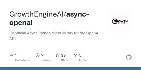 Github Growthengineaiasync Openai Unofficial Async Python Client Library For The Openai Api