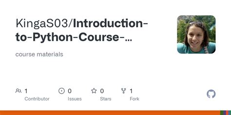 Github Kingas03introduction To Python Course 2020january Course