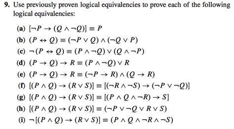 Solved 9 Use Previously Proven Logical Equivalencies To