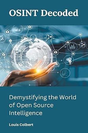 Buy OSINT Decoded Demystifying The World Of Open Source Intelligence Book Online At Low Prices