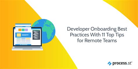 Developer Onboarding Best Practices With 11 Top Tips For Remote Teams Process Street