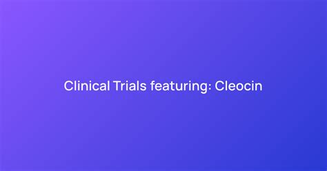 Cleocin Everything You Need To Know Power