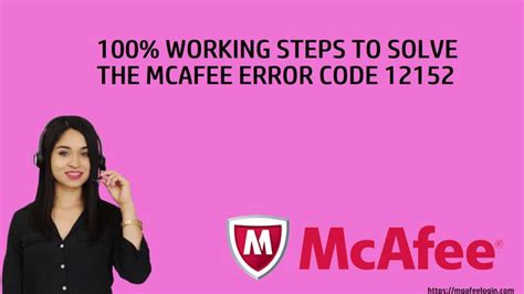 100 working steps to solve the mcafee error code 12152 antivirus software mcafee coding