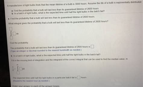 Solved A Manufacturer Of Light Bulbs Finds That The Mean Chegg