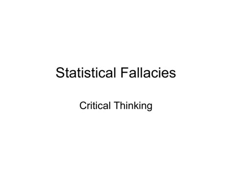 Statistical Fallacies