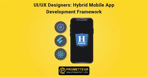 Uiux Designers Hybrid Mobile App Development Framework
