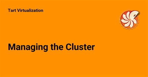 Managing The Cluster Tart Virtualization