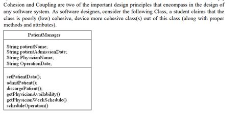 Solved Cohesion And Coupling Are Two Of The Important Design Chegg