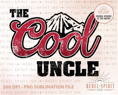 The Cool Uncle Best Uncle Ever Png T Shirt For Uncle T For Uncle