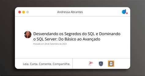Desvendando os Segredos do SQL e Dominando o SQL Server Do Básico ao Avançado Andressa
