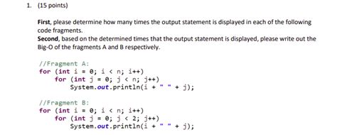 Solved Determine How Many Times The Output Statement Is