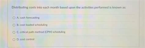 Solved Distributing Costs Into Each Month Based Upon The