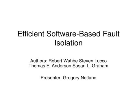 PPT Efficient Software Based Fault Isolation PowerPoint Presentation