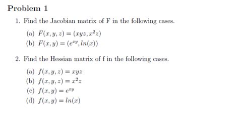 solved problem 1 1 find the jacobian matrix of f in the
