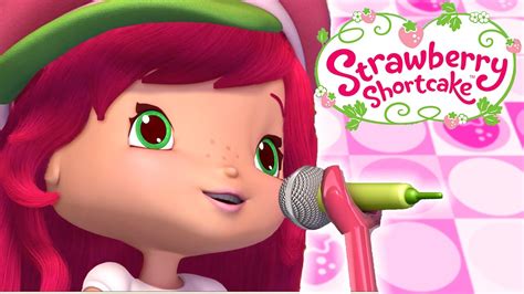 Strawberry Shortcake 🍓 🎶 Best Songs Compilation 🎶 🍓 Berry Bitty Adventures Girls Show Youtube