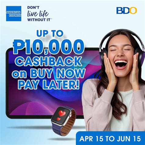 Bdo Unibank Buy Now Pay Later With Bdo American Express® Card And Get